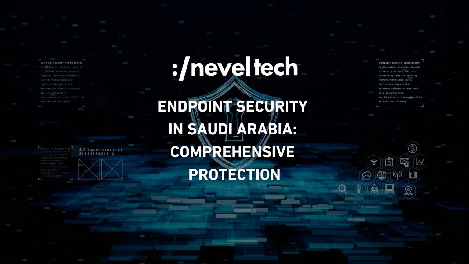 Endpoint Security in Saudi Arabia: Comprehensive Protection - neveltech